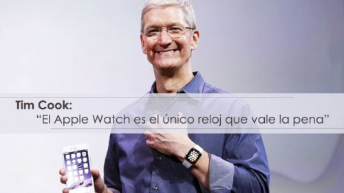 Tim Cook: "El Apple Watch es el único reloj que vale la pena ...