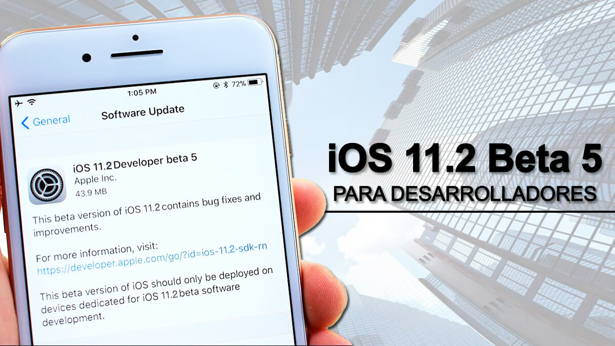 Apple lanza actualización iOS 11.2 Beta 5 para desarrolladores