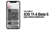 Apple lanza actualización de iOS 11.4 Beta 6 para el iPhone y iPad